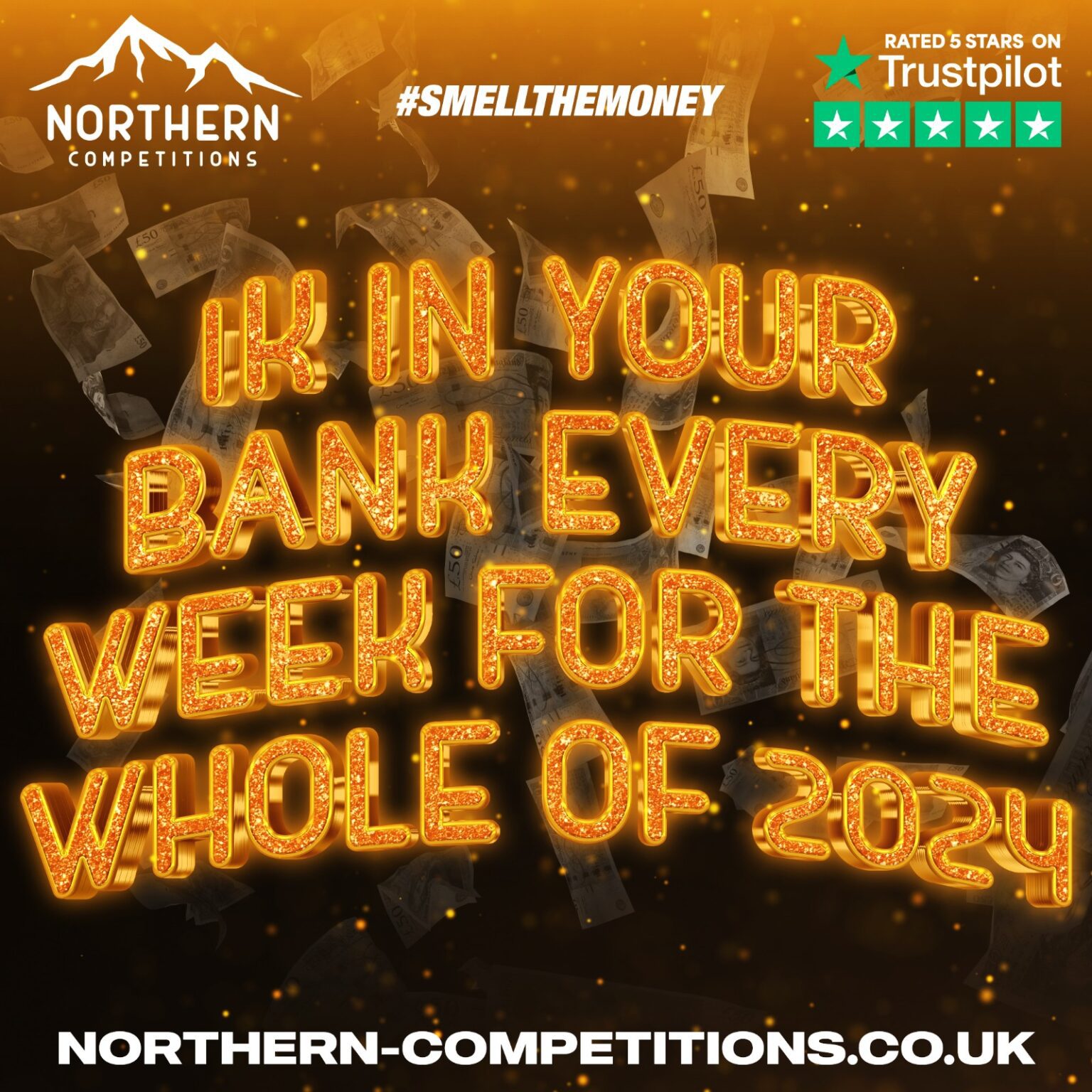 £1,000 in your bank every week for 2024 - Northern Competitions
