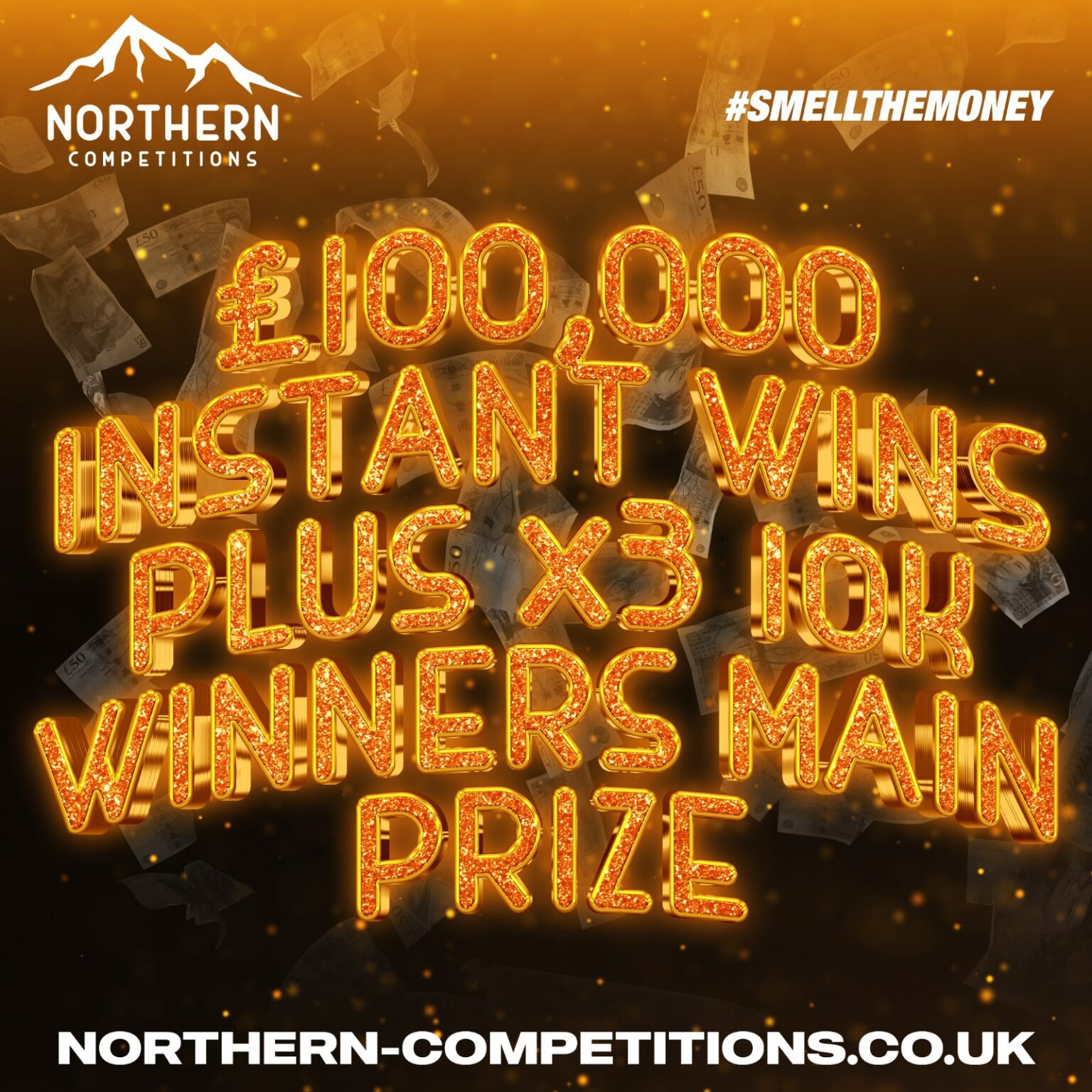 £100,000 Instant wins + 3 x £10,000 winners main prize - Northern ...